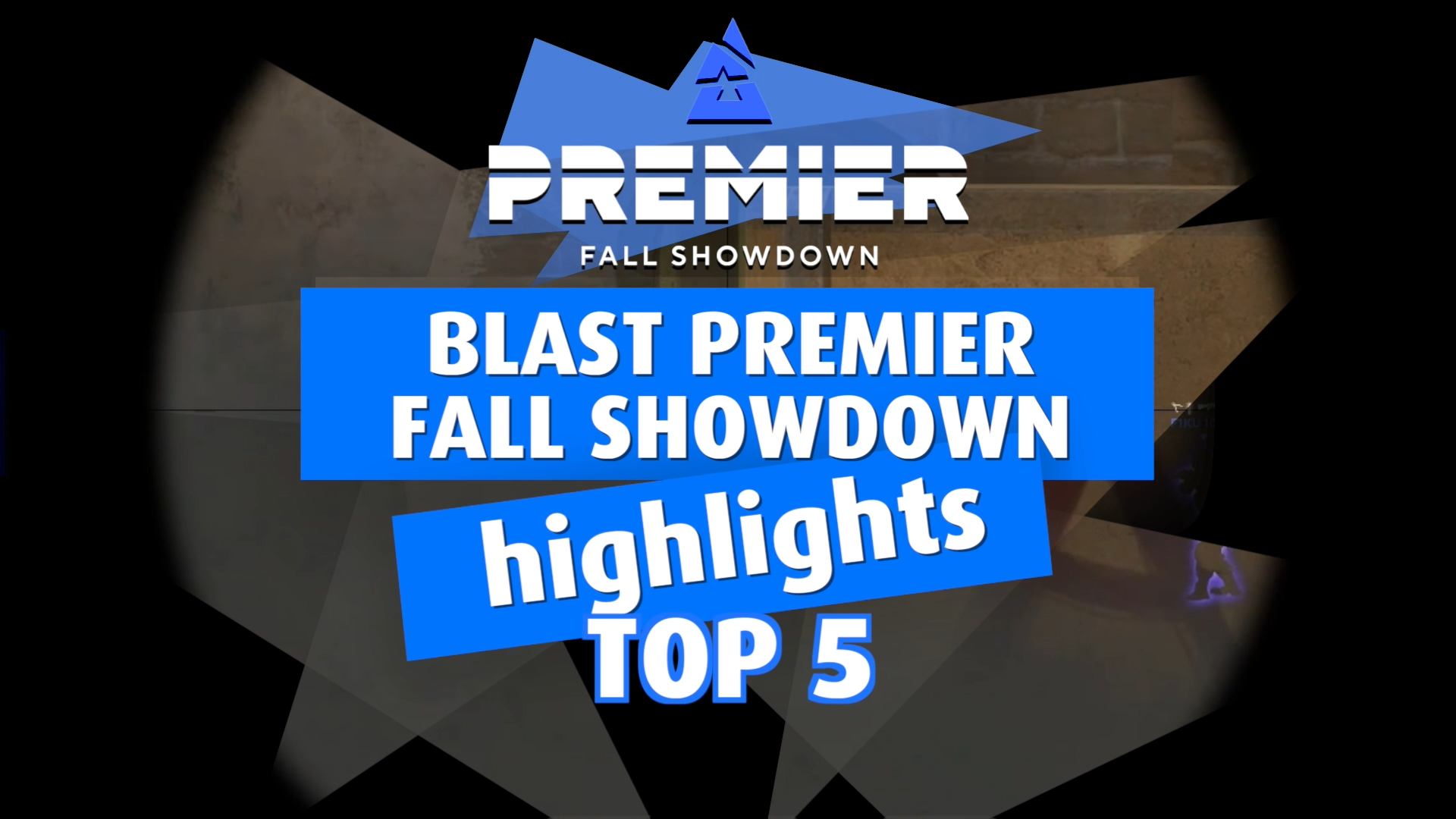 As melhores jogadas da BLAST Premier Fall Showdown - RTP Arena