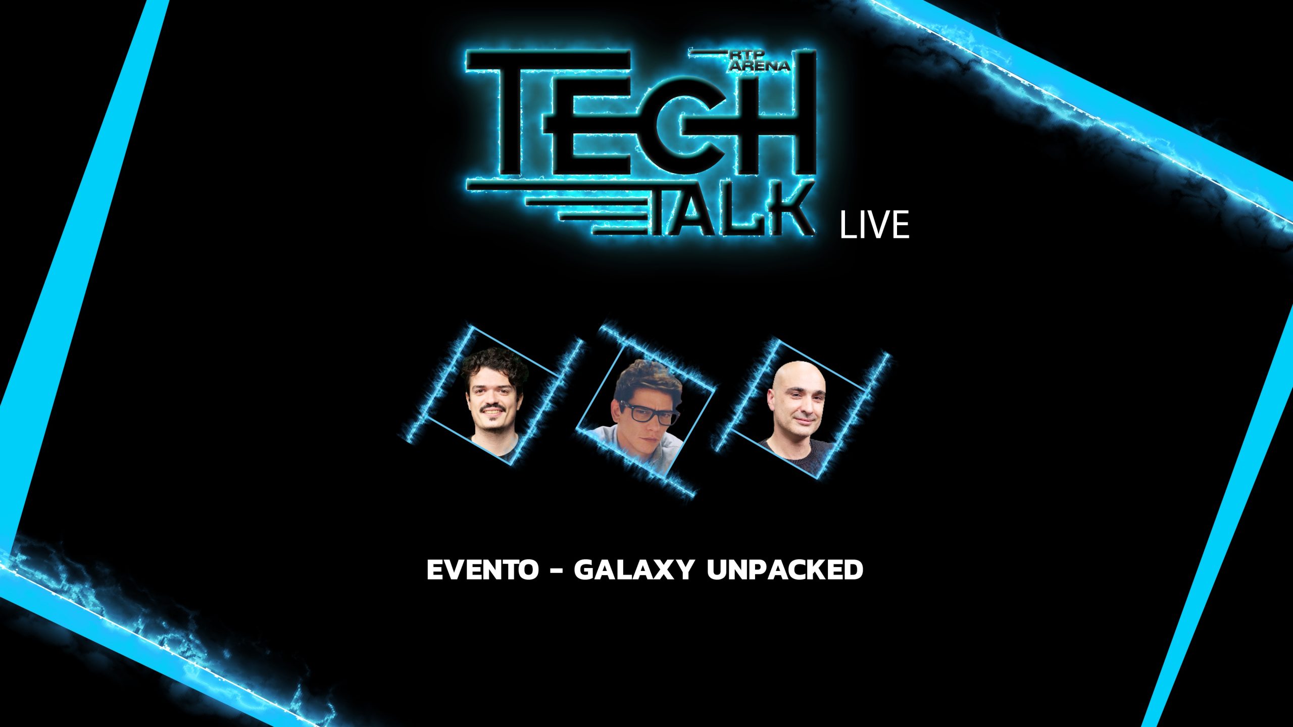 RTP Arena TechTalk Live 10.0 ⚡ Galaxy Unpacked - RTP Arena