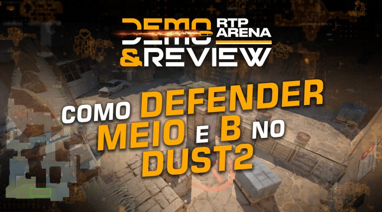 Como defender B e Meio no Dust2 - RTP Arena