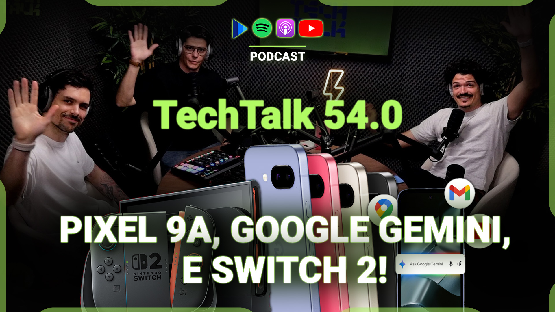RTP Arena Tech Talk 54.0 - Pixel 9a, Gemini Live, Nintendo Switch 2 - RTP Arena